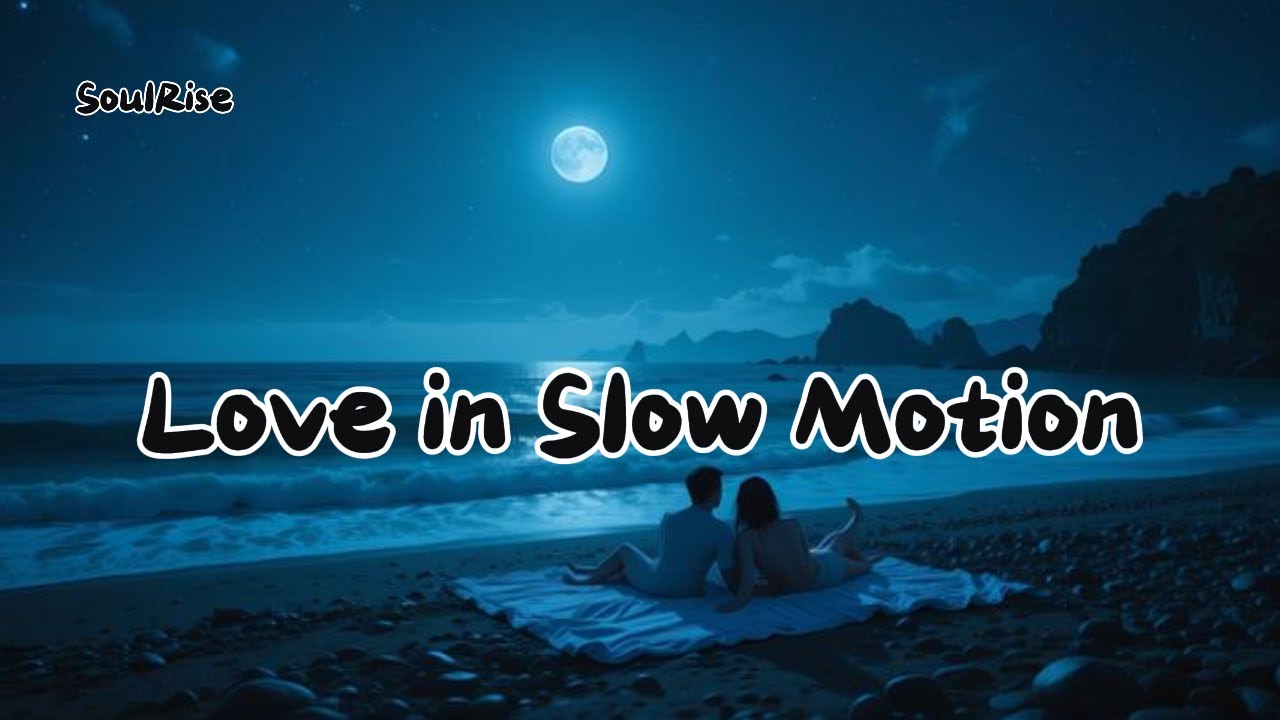 Love in Slow Motion - Most Beautiful Love Song (Lyric) - YouTube
