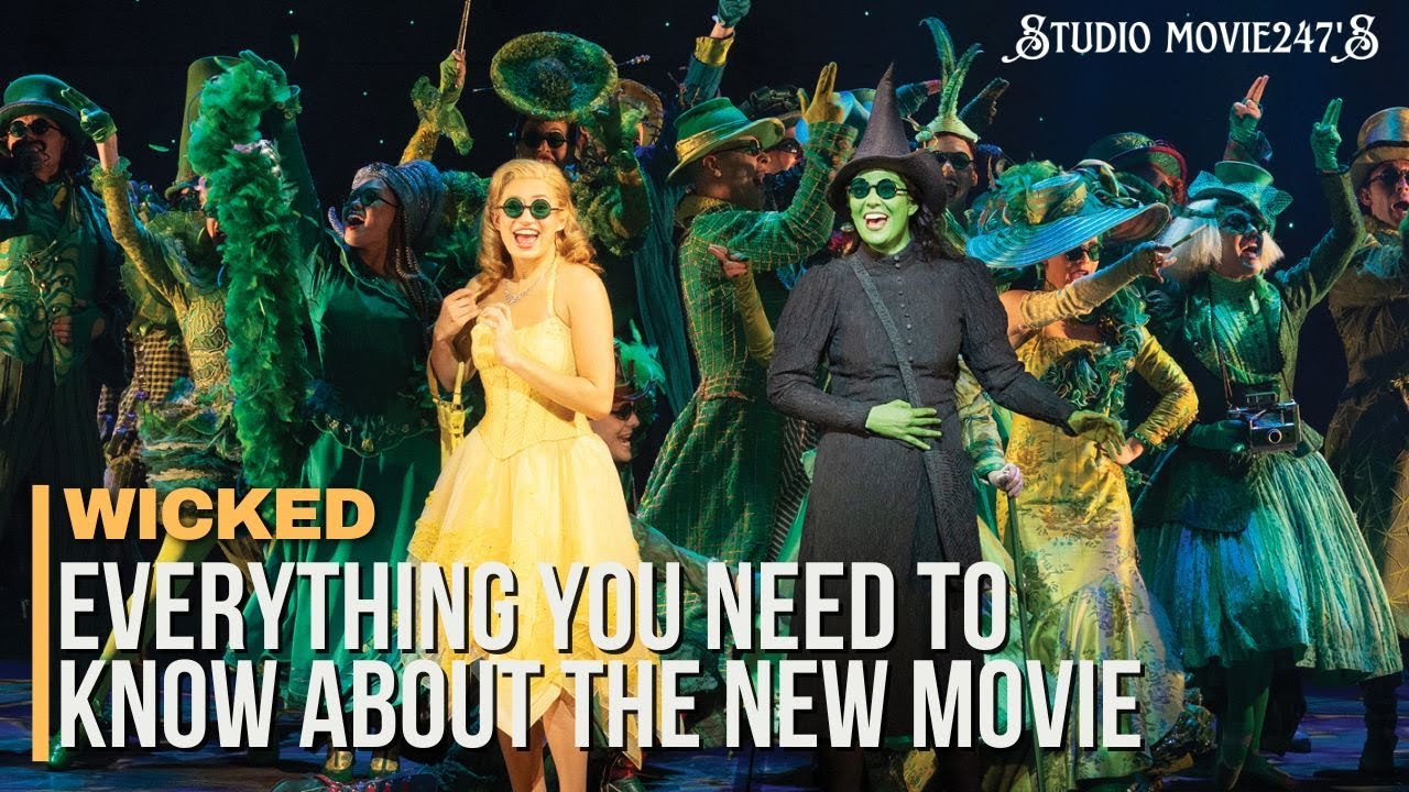 WICKED - Everything You Need to Know About the Fantasy Magic Movie 2024 ...