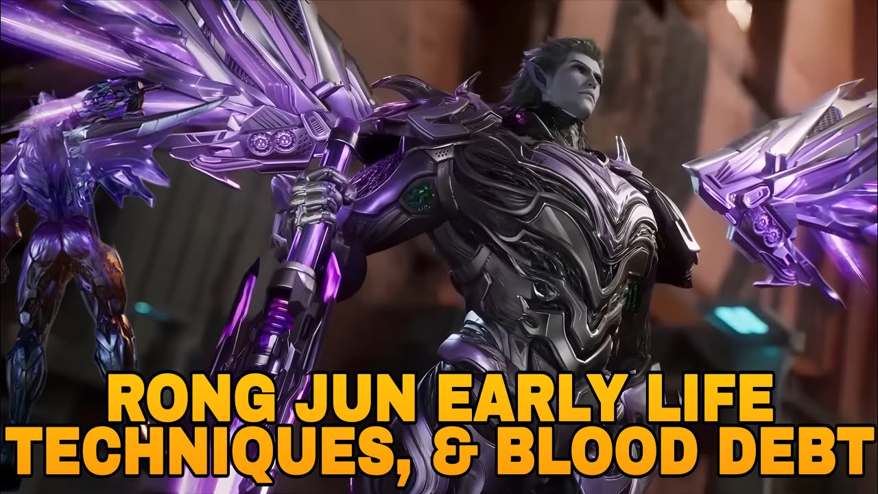 Rong Jun’s Power, Rise & Fate Explained | Swallowed Star’s Savage Blade ...