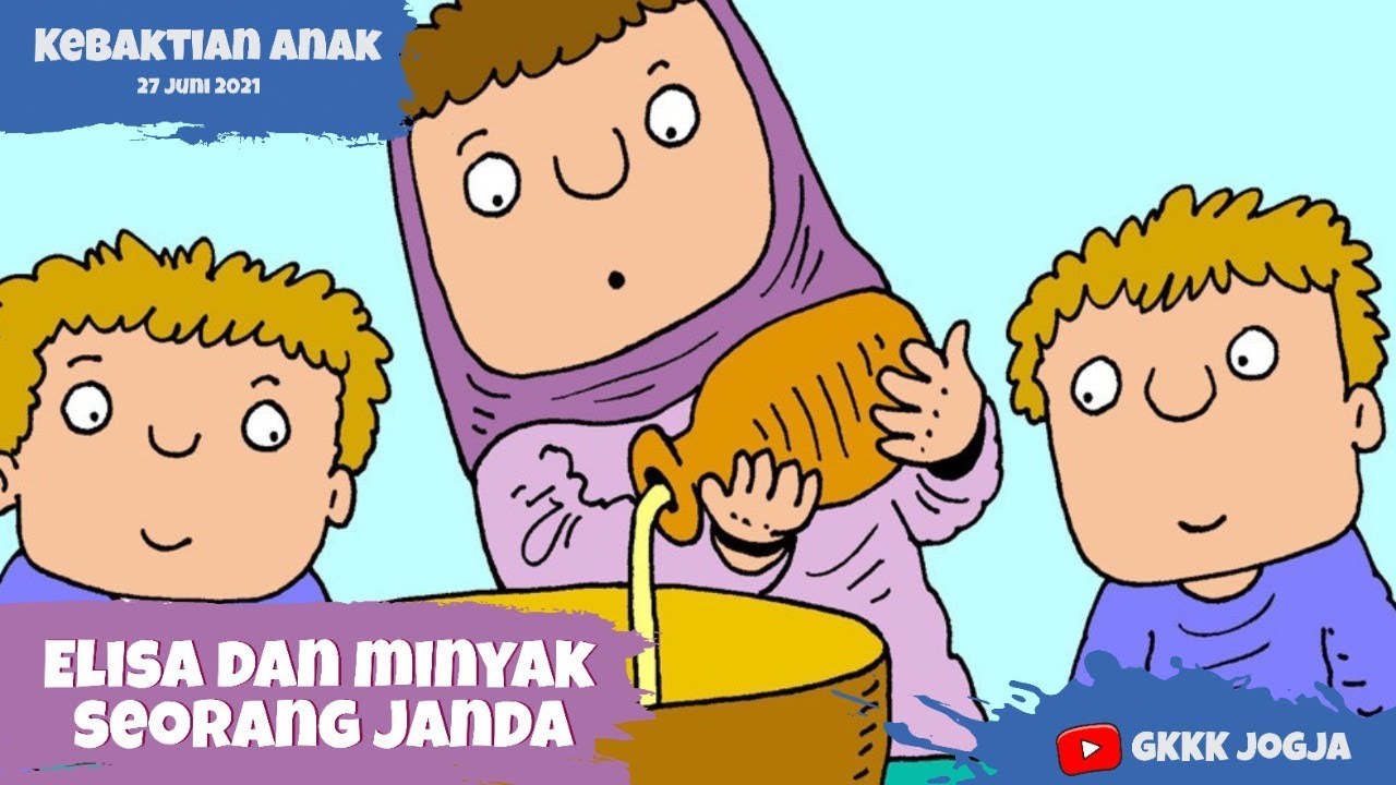 Elisa dan Minyak Seorang Janda - SM Minggu, 27 Juni 2021 - YouTube