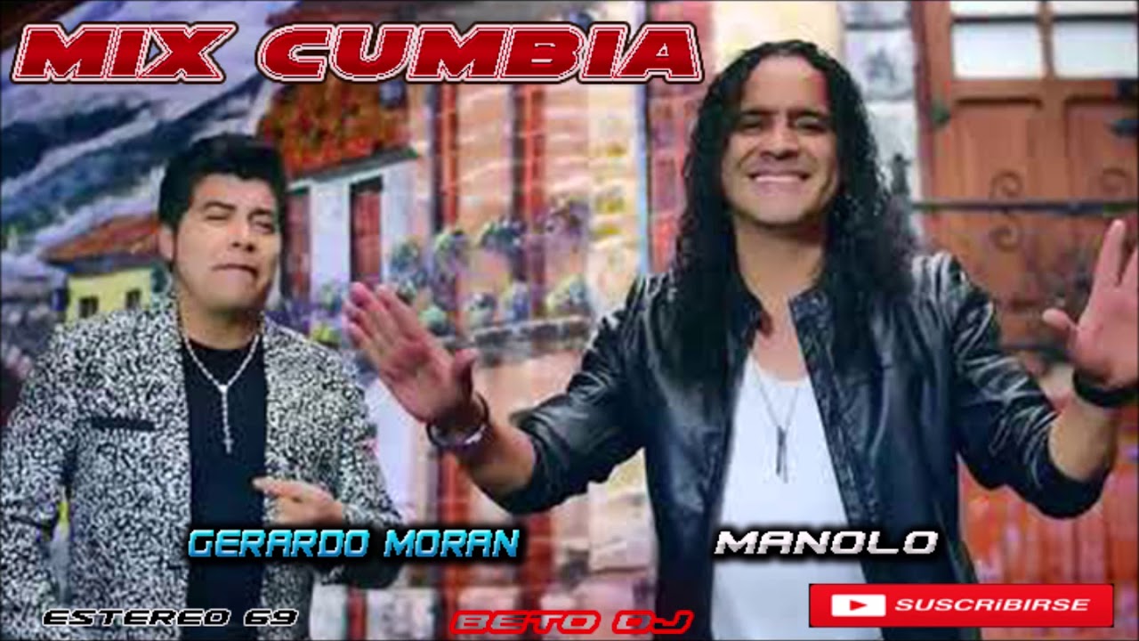 // MIX CUMBIA FIN DE AÑO // GERARDO MORAN FEAT MANOLO - YouTube