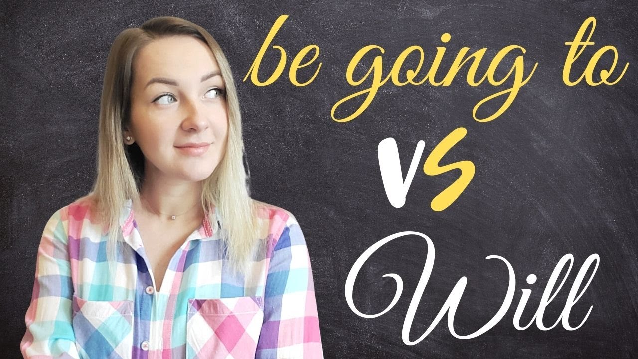 WILL vs. GOING TO: English Future Tenses | Short and Simple Explanation ...