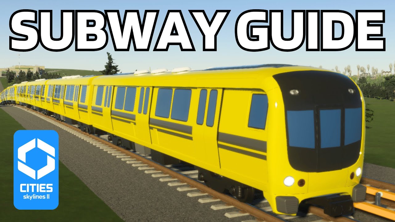 CITY SKYLINES 2 SUBWAY GUIDE - YouTube