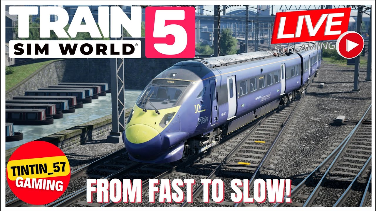 FROM FAST TO SLOW! | TRAIN SIM WORLD 5 LIVE - YouTube