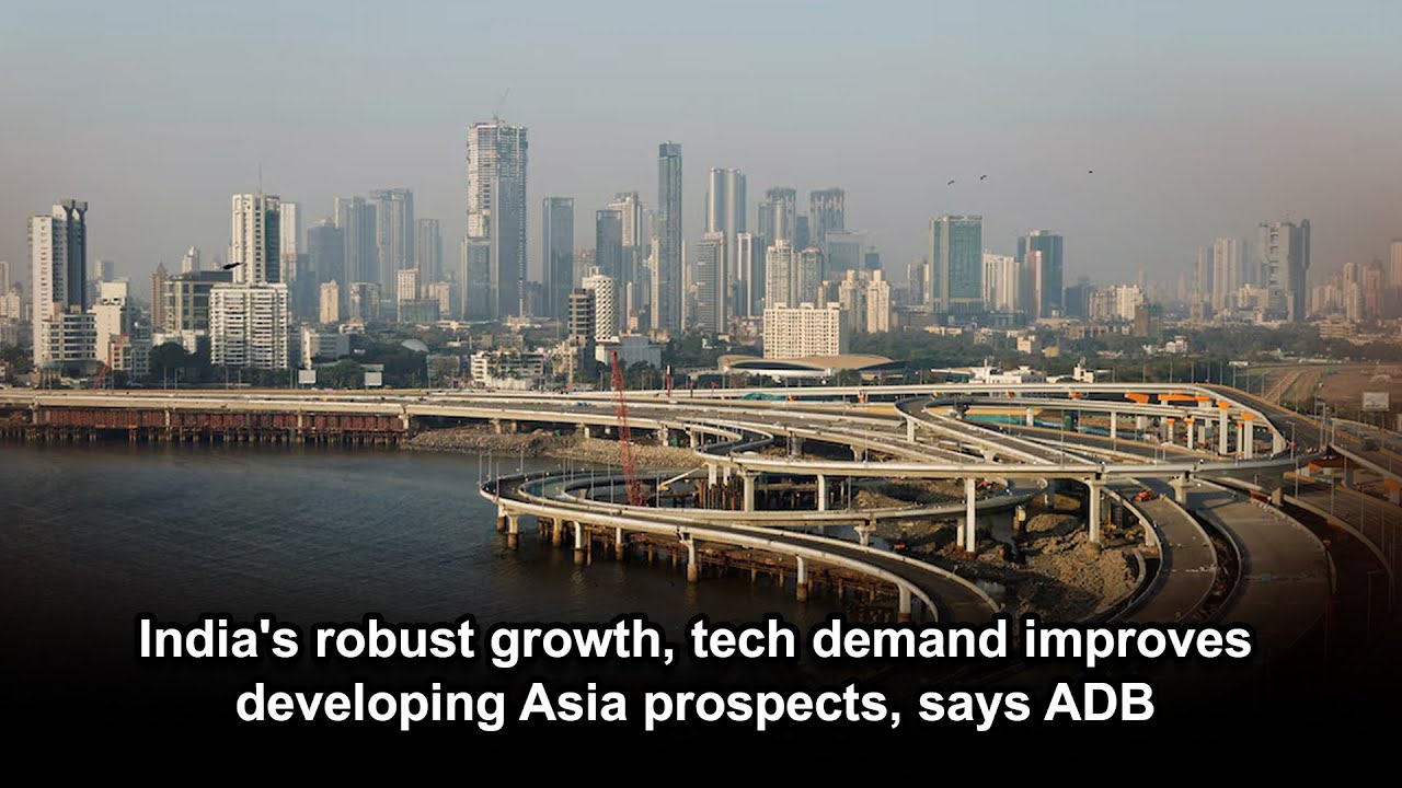India's robust growth, tech demand improves developing Asia prospects ...