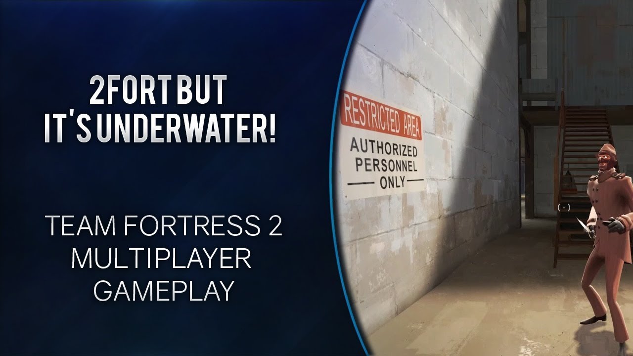 2Fort But It's Underwater! Team Fortress 2 gameplay - YouTube