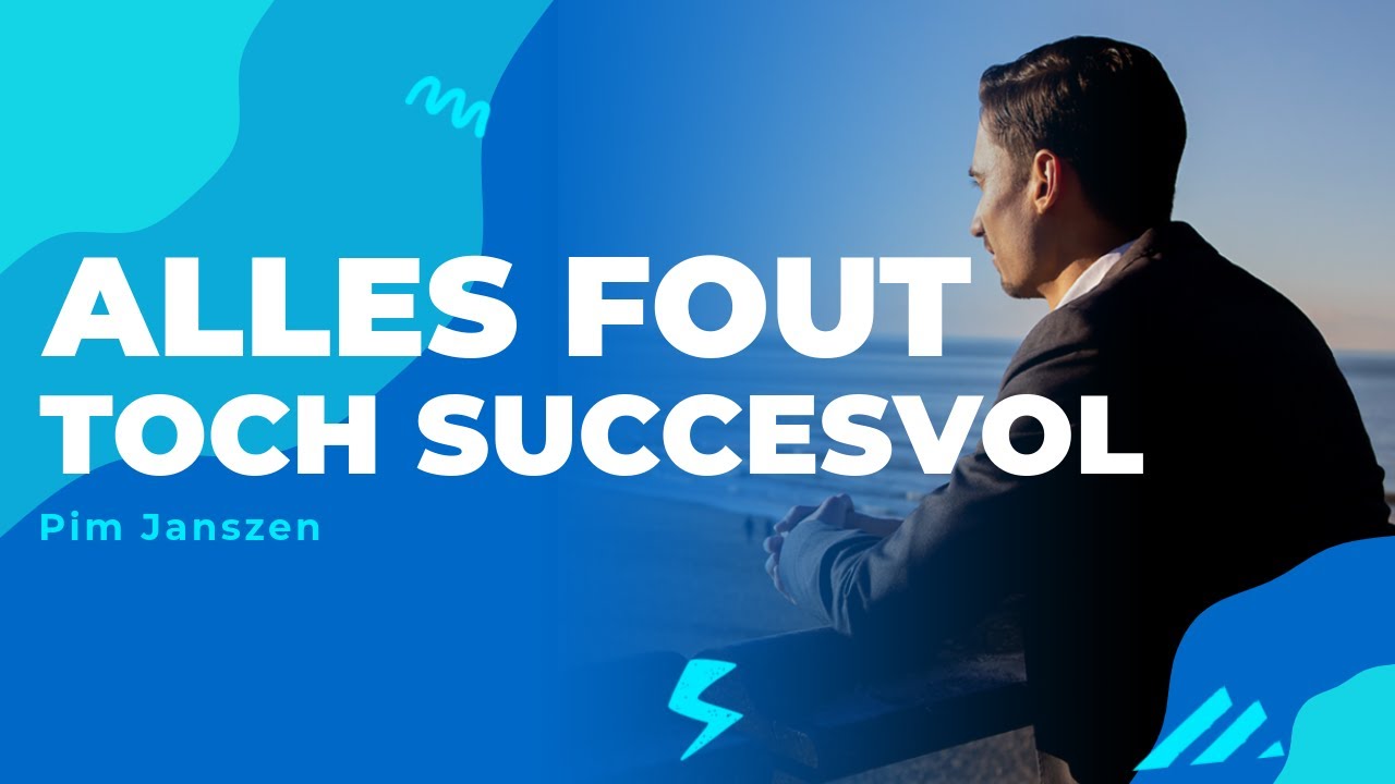 Hoe Kan Je Alles Fout Doen & Toch Succesvol zijn? - YouTube