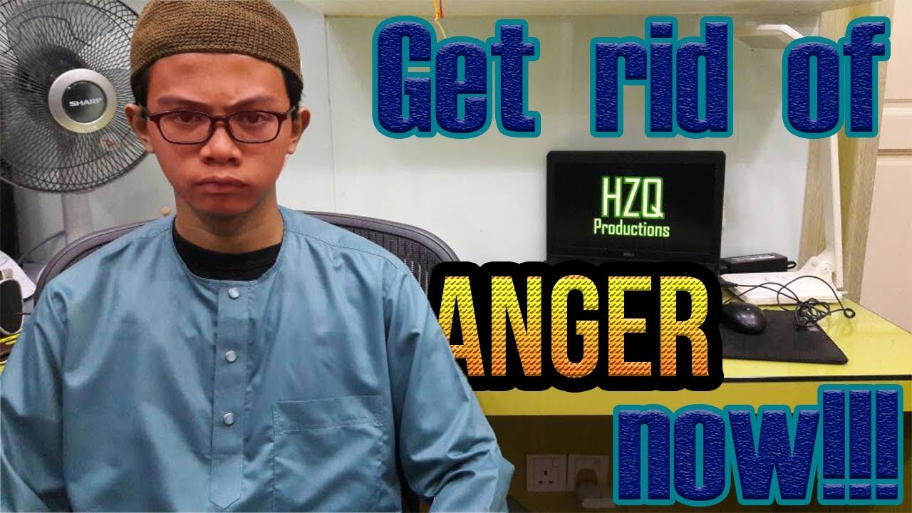 The 3 WAYS to control your anger as a Muslim in 3 MINUTES - YouTube