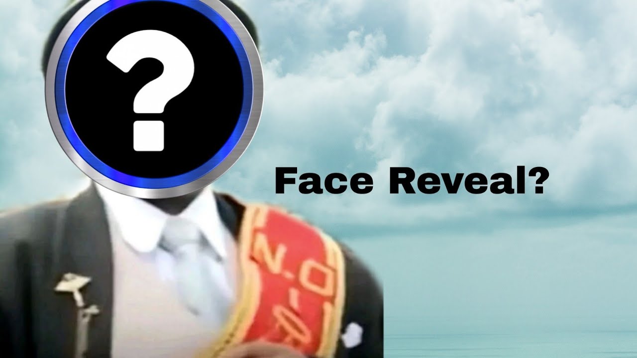 Face Reveal? - YouTube