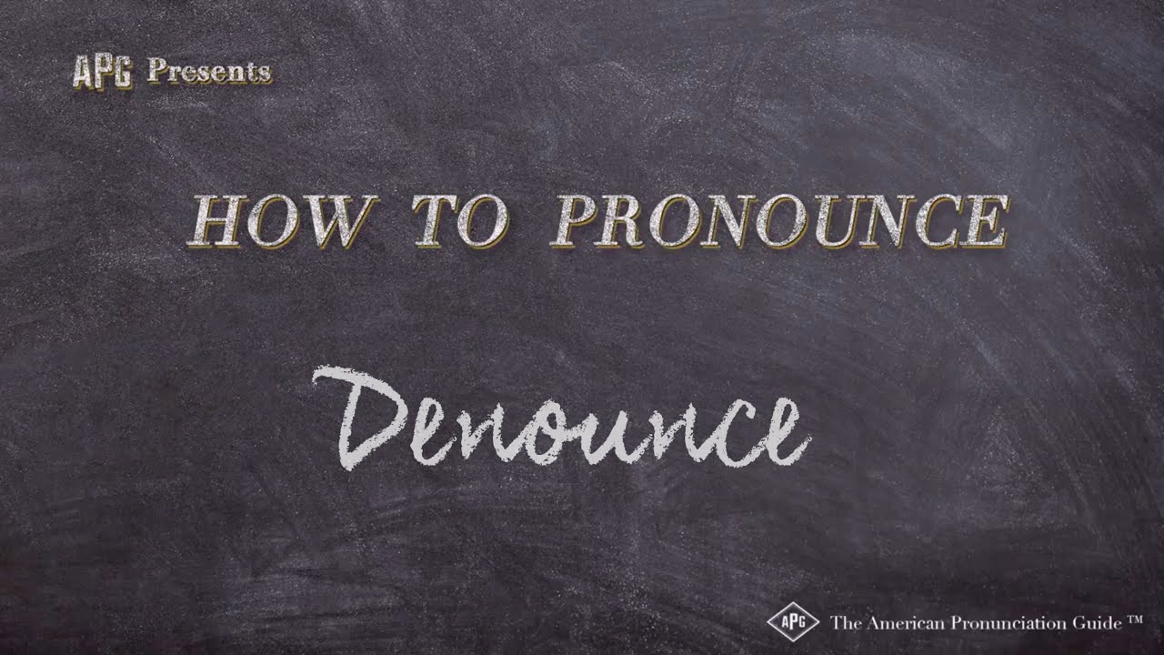 How to Pronounce Denounce (Real Life Examples!) - YouTube