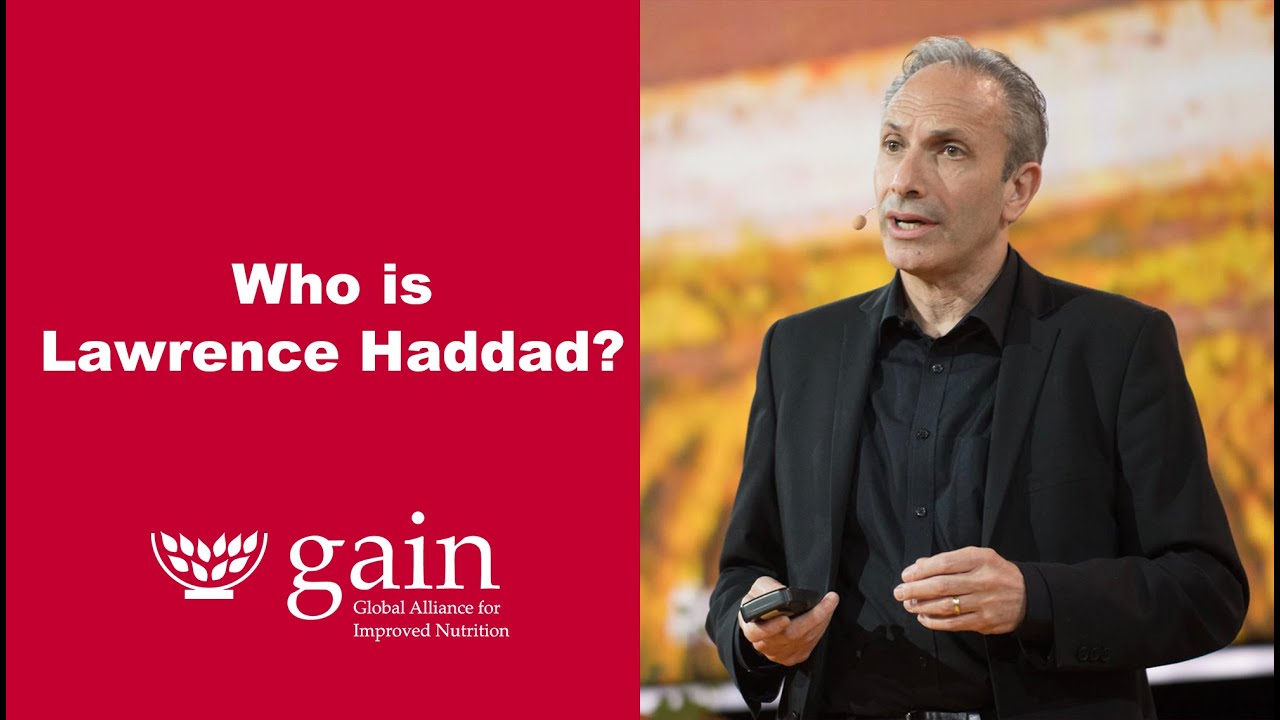 Lawrence Haddad - Executive Director of GAIN - YouTube