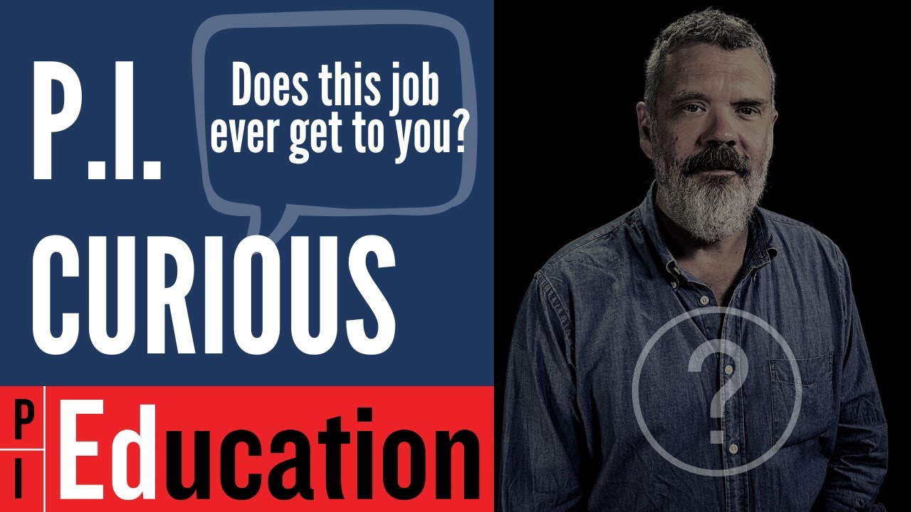 P.I. Curious: Does This Job Ever Get to You? - YouTube