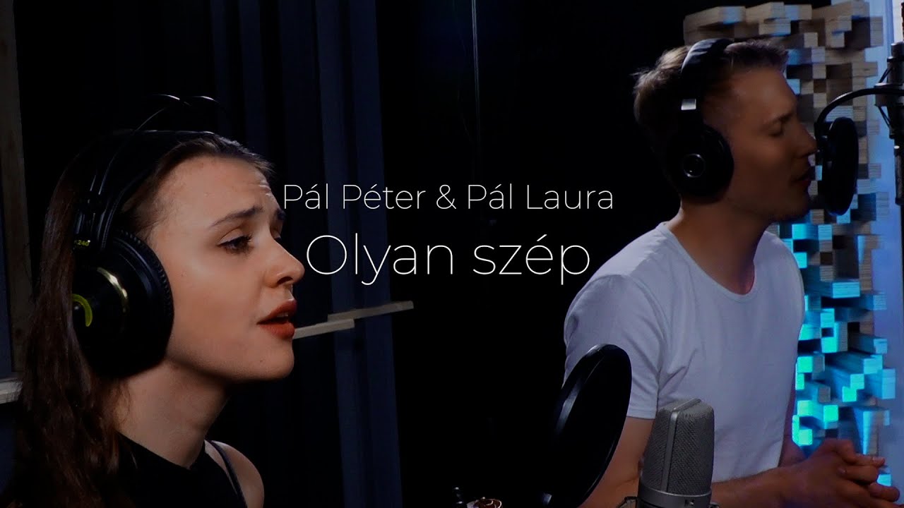 Pál Péter & Pál Laura- OLYAN SZÉP (közreműködik Pál Emil) - YouTube Music