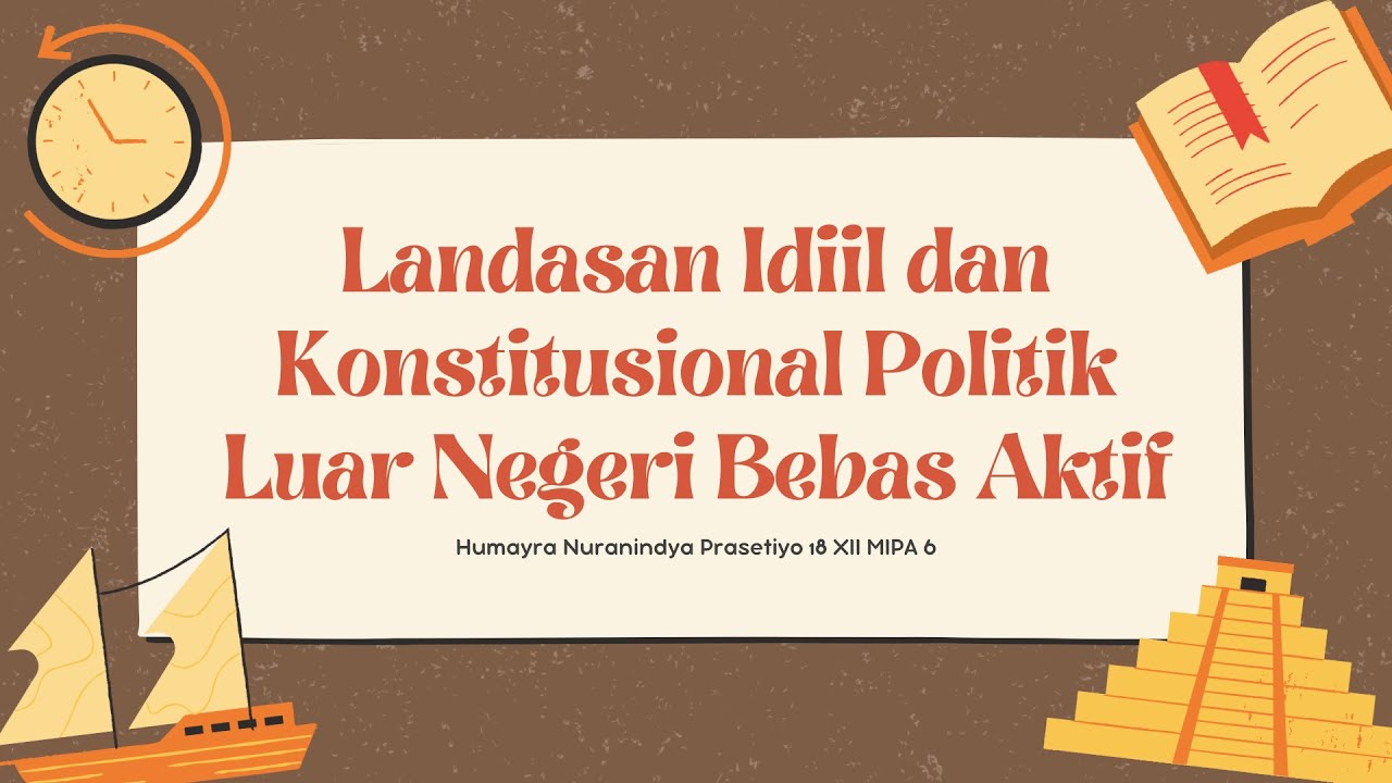 Sejindo - Landasan Idiil & Konstitusional Politik Luar Negeri Bebas ...