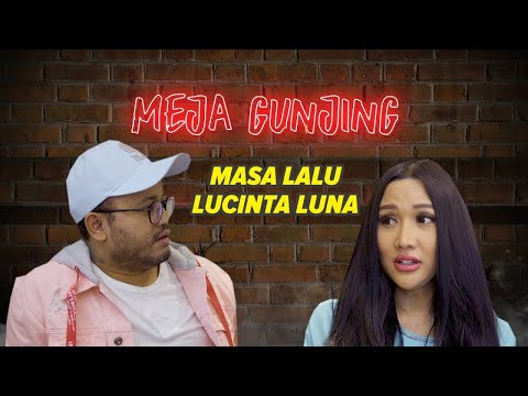 [MEJA GUNJING] - LUCINTA LUNA PACARAN SAMA ANAK DATUK MALAYSIA?