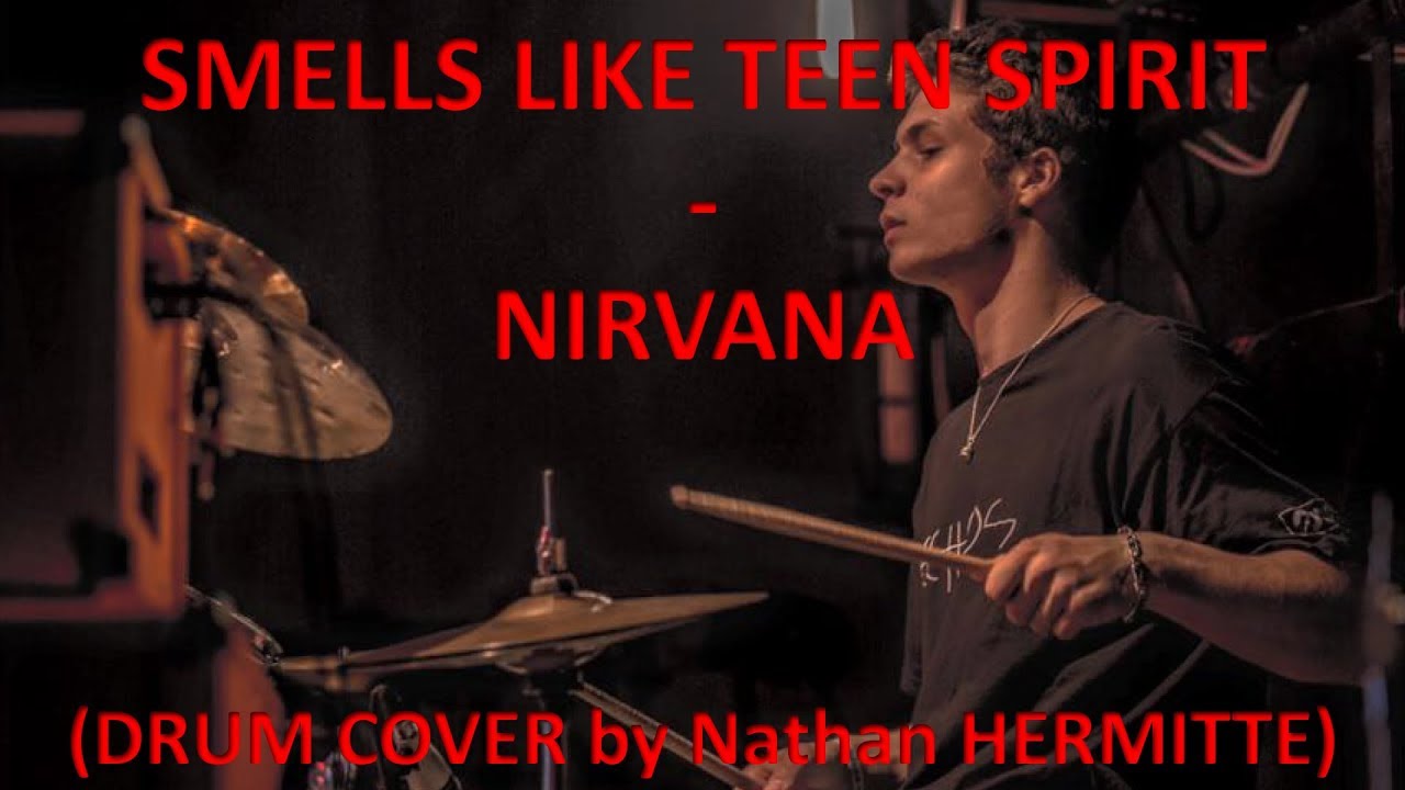 Nirvana - Smells Like Teen Spirit | Drum Cover by Nathan Hermitte - YouTube