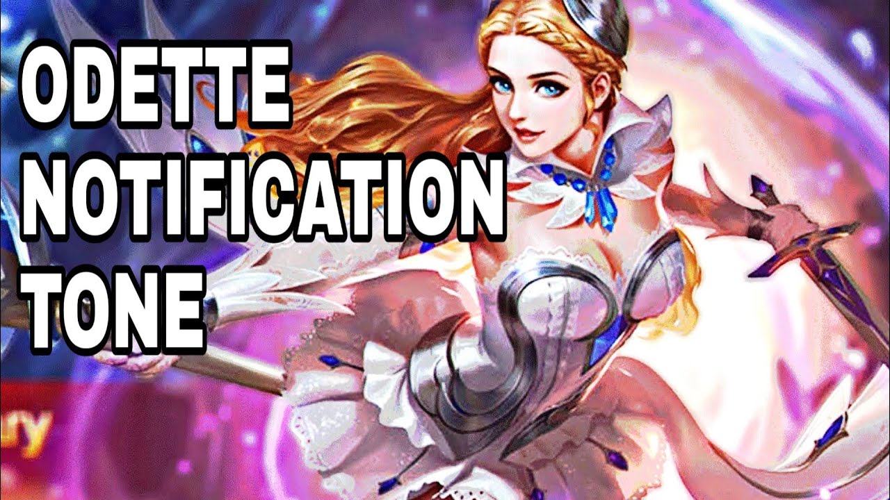 ODETTE MLBB NOTIFICATION TONE - YouTube