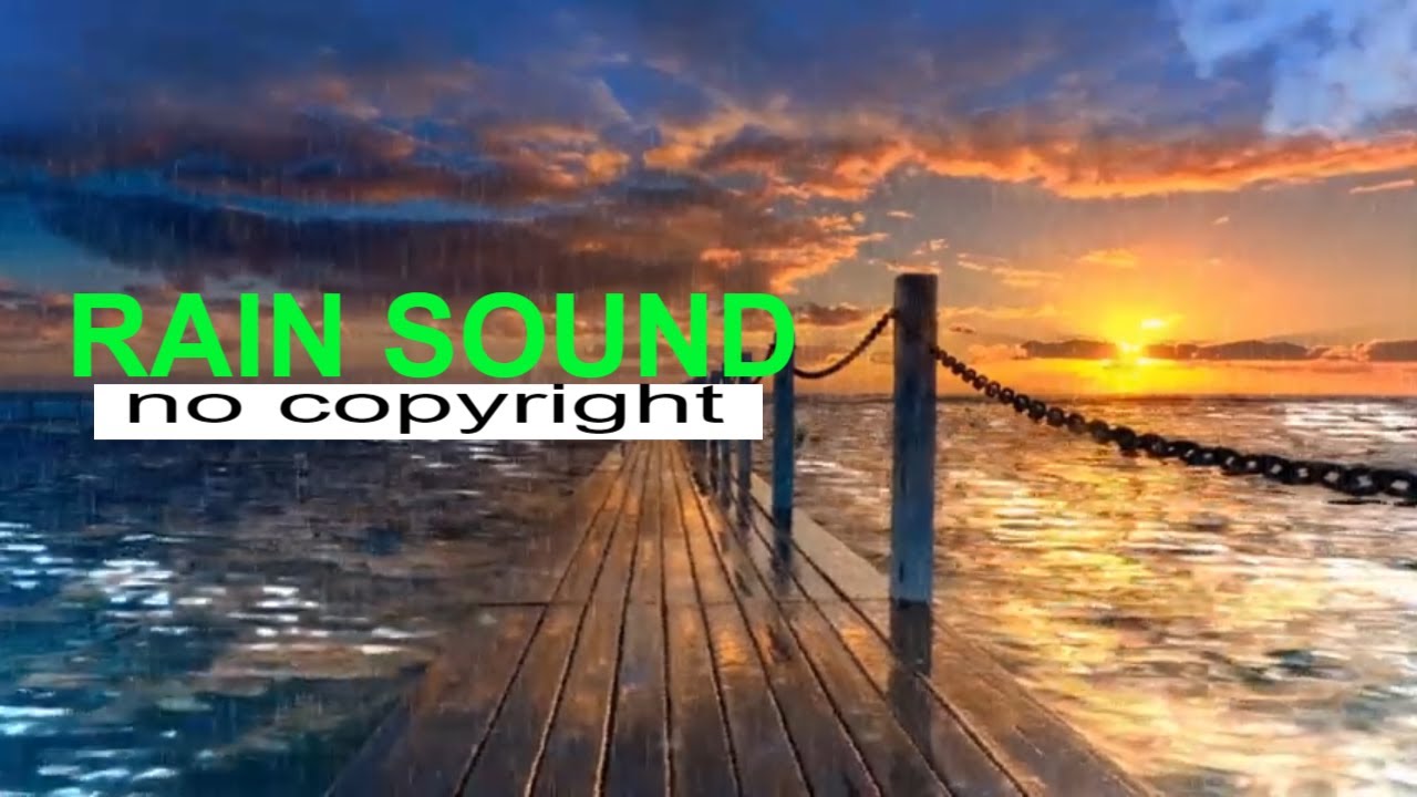 rain sound no copyright | background music for videos no copyright | no ...