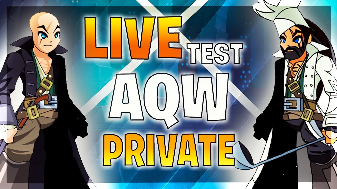 LIVE TEST - AQW PRIVATE - YouTube