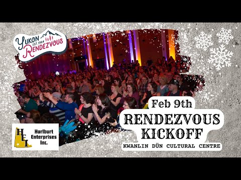 Yukon Rendezvous 2024 - Kickoff - YouTube