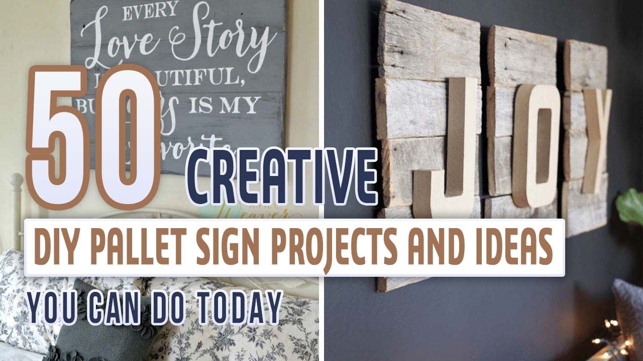 50 Creative DIY Pallet Sign Projects and Ideas You Can Do Today - YouTube
