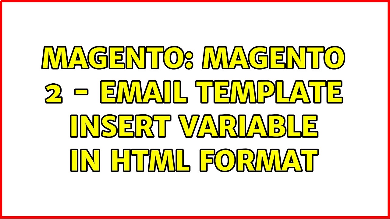 Magento: Magento 2 - Email Template insert variable in html format ...