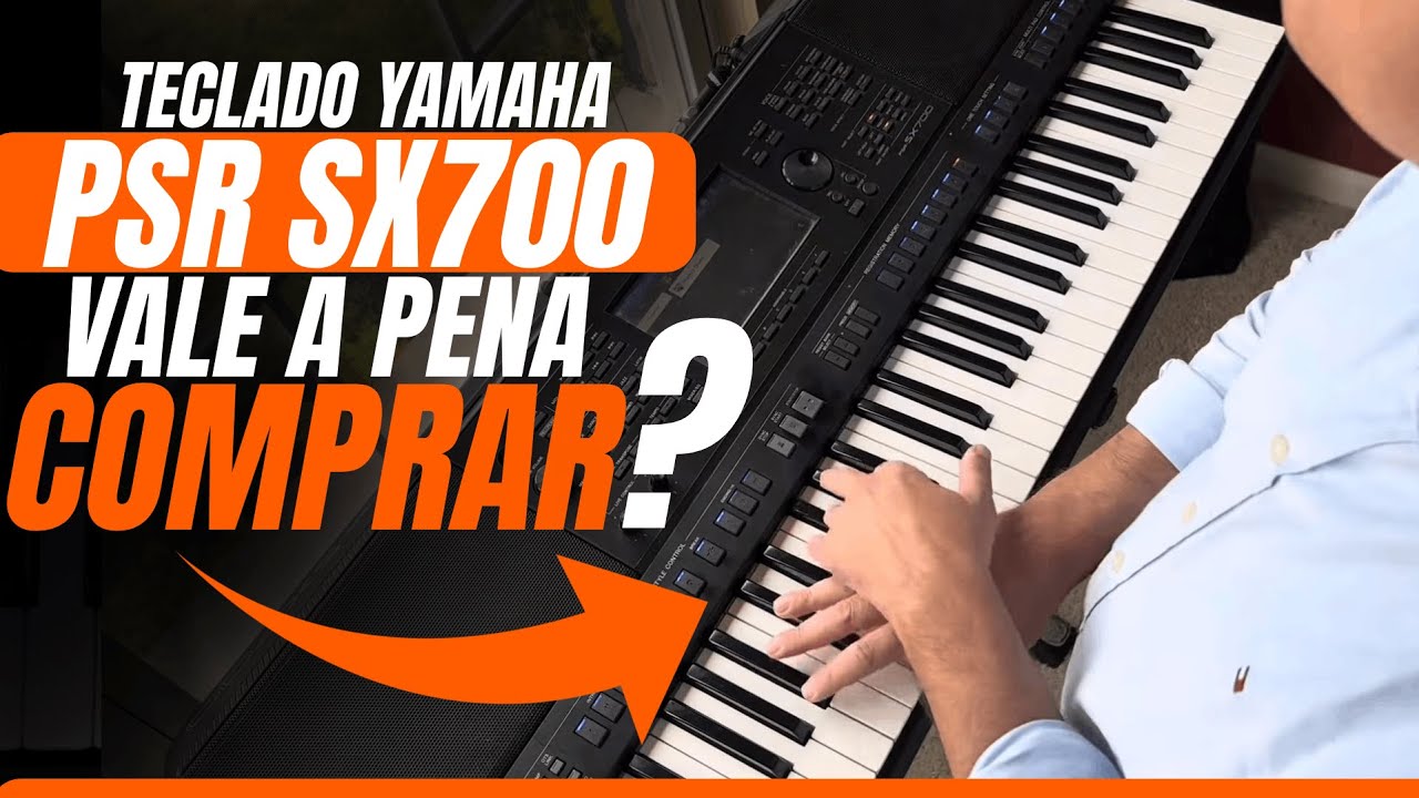 PSR SX700 - Vale a Pena Comprar em 2024? | Review e Manual Como Usar ...