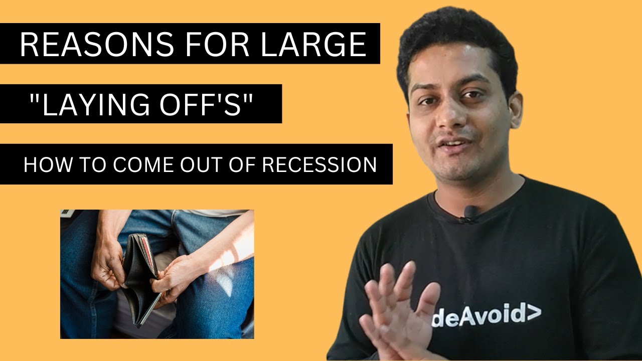 Reasons For Large '"LAY OFF" | How To Come Out Of Recession - YouTube