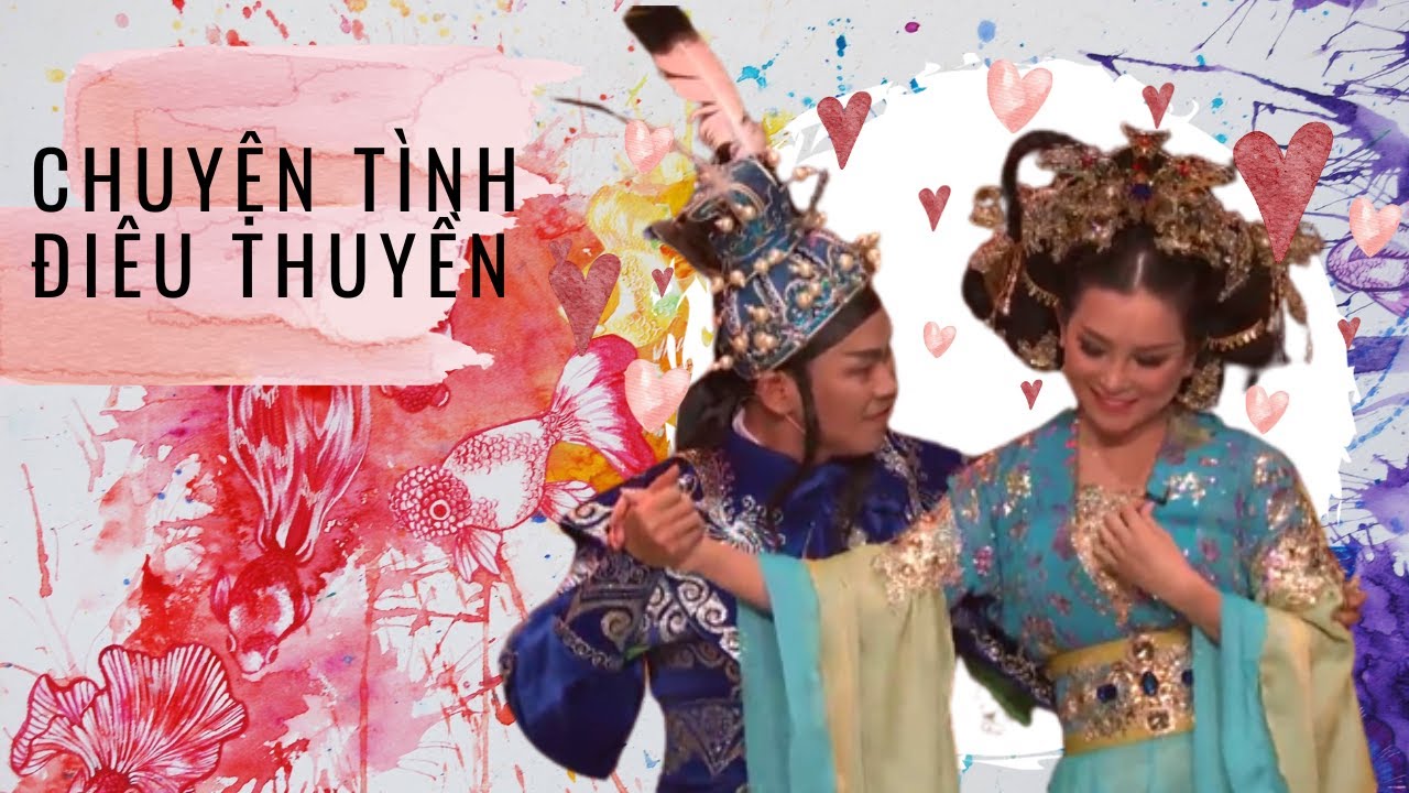Chuyện Tình Điêu Thuyền - PBN 121 - Chí Tài, Bằng Kiều, TNga, HTâm ...