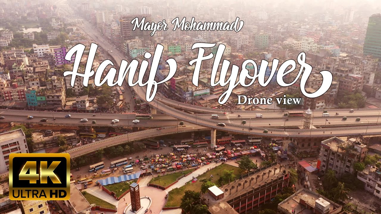 Mayor Mohammad Hanif Flyover Jatrabari Dhaka Drone Video I Beautiful ...