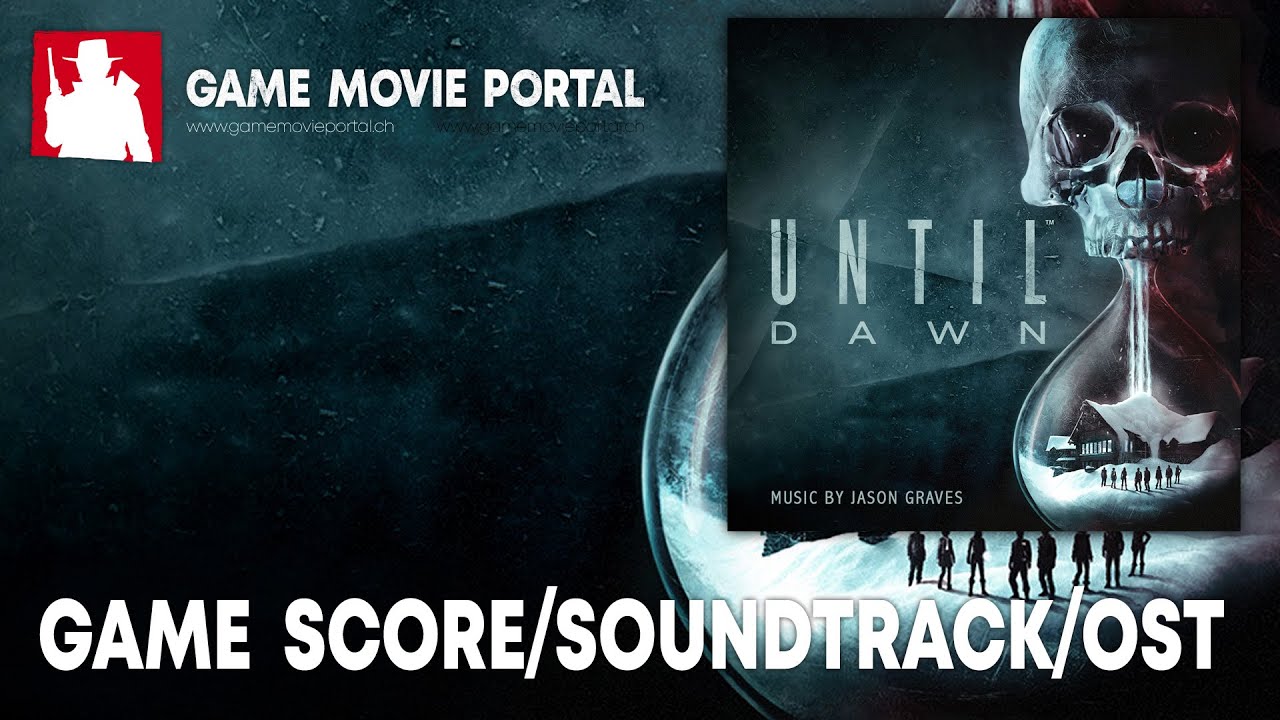 Video Game Score/Soundtrack: Until Dawn (Jason Graves ...