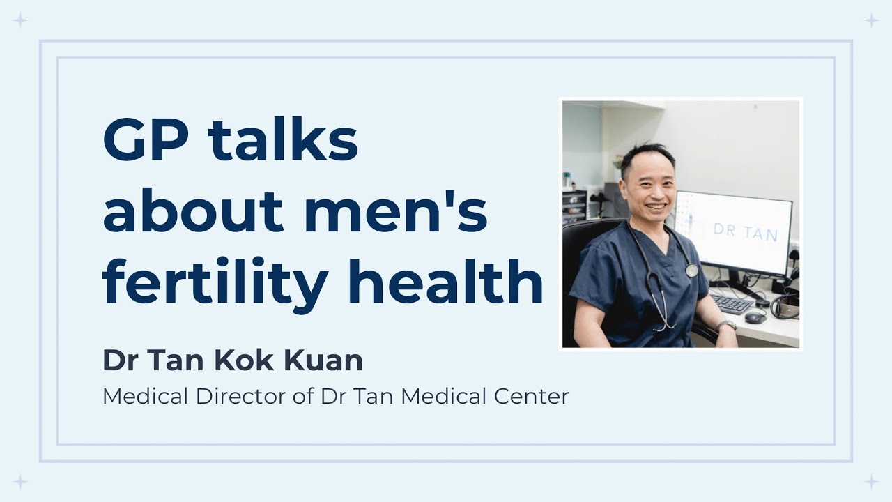 GP talks about men's fertility health - YouTube