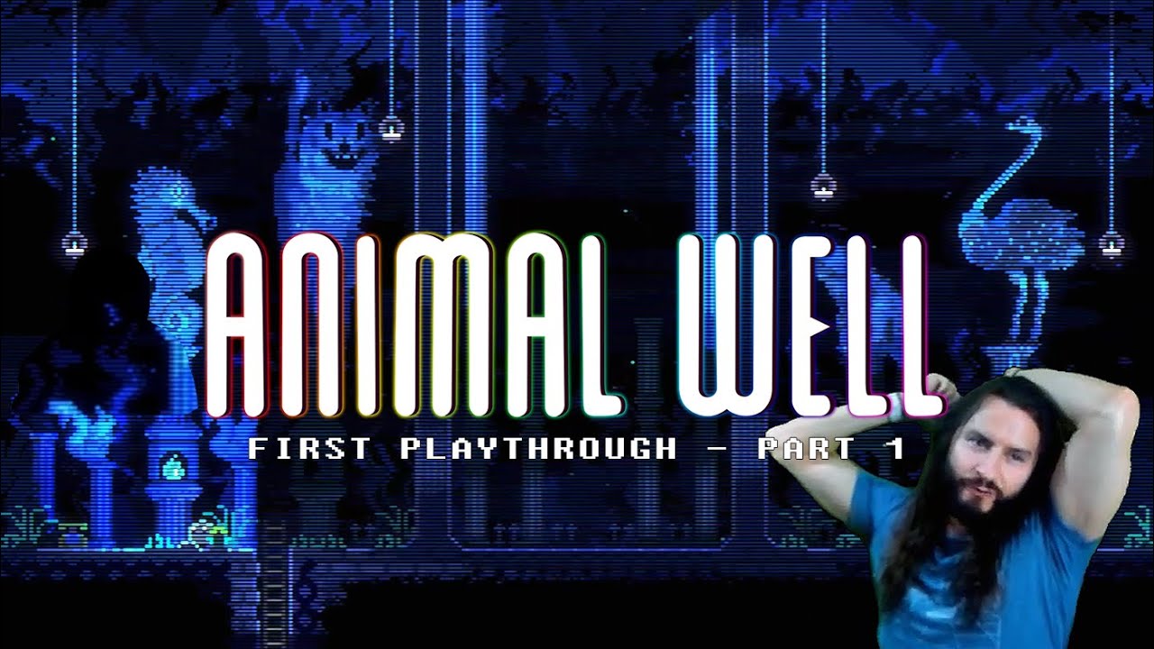 Animal Well - First Playthrough - Part 1 - YouTube