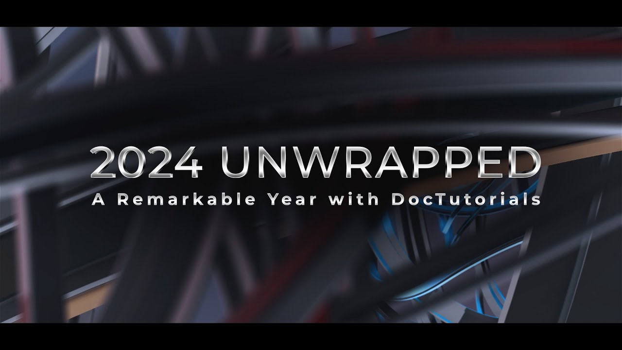 DocTutorials 2024: A Year of Excellence, Triumph, and Success! - YouTube