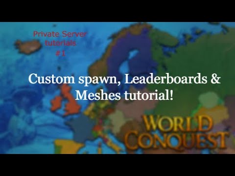 Custom Spawn, Leaderboards & Meshes - World Conquest Tutorials - YouTube