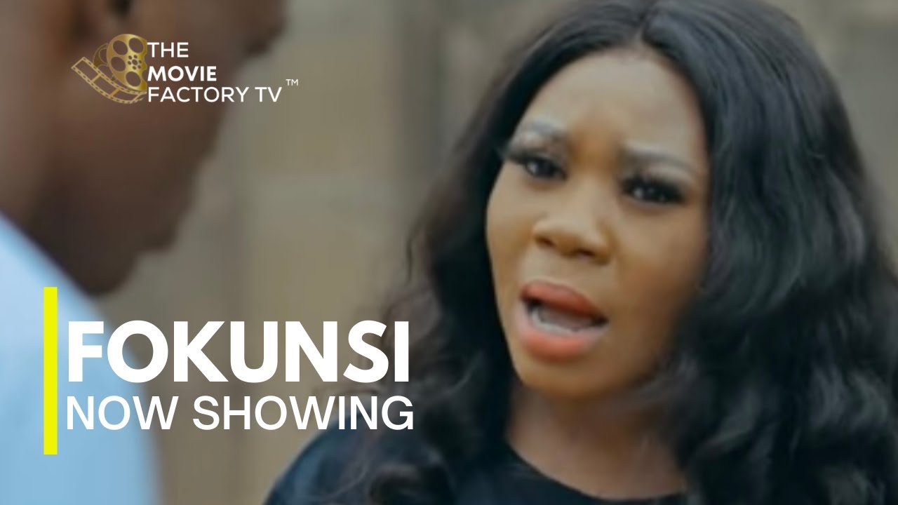 FOKUNSI - Latest Yoruba Movie 2022 (Starring Wumi Toriola, Shade Shittu ...