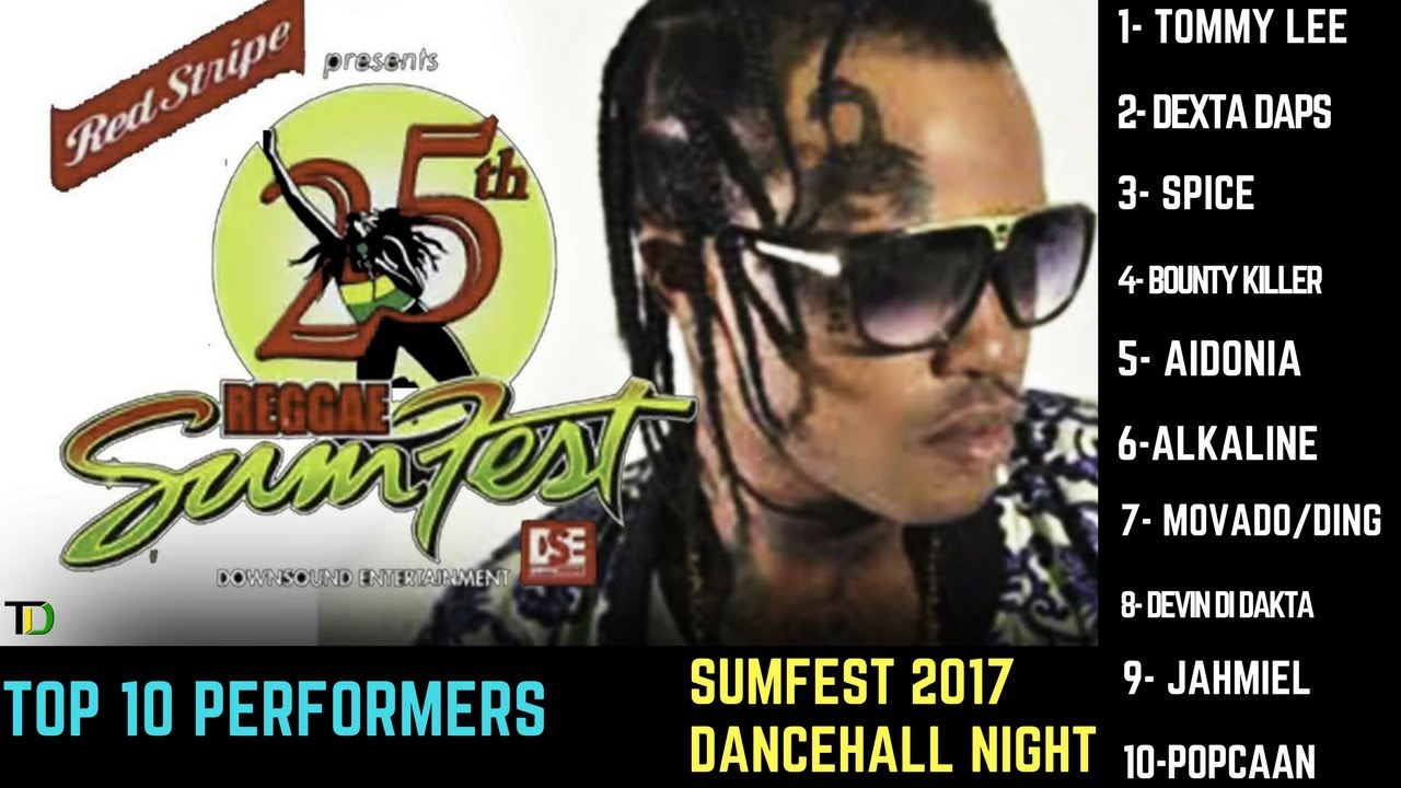 Top 10 PERFORMERS for Sumfest 2017 Dancehall Night! - YouTube