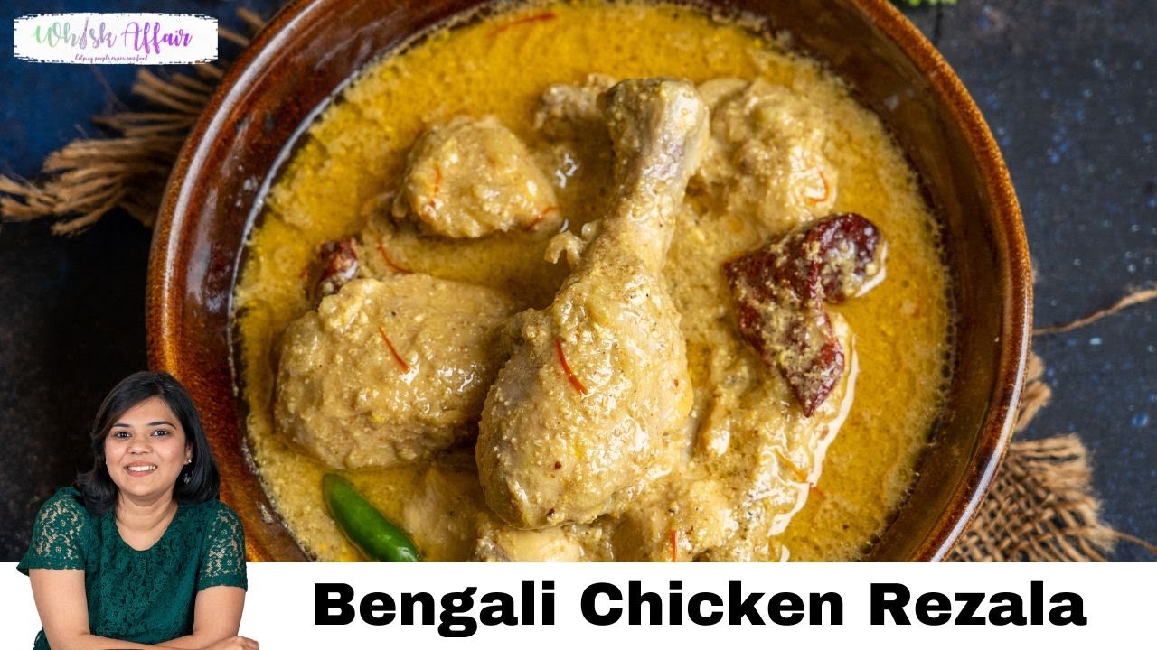 Bengali Chicken Rezala Recipe - YouTube