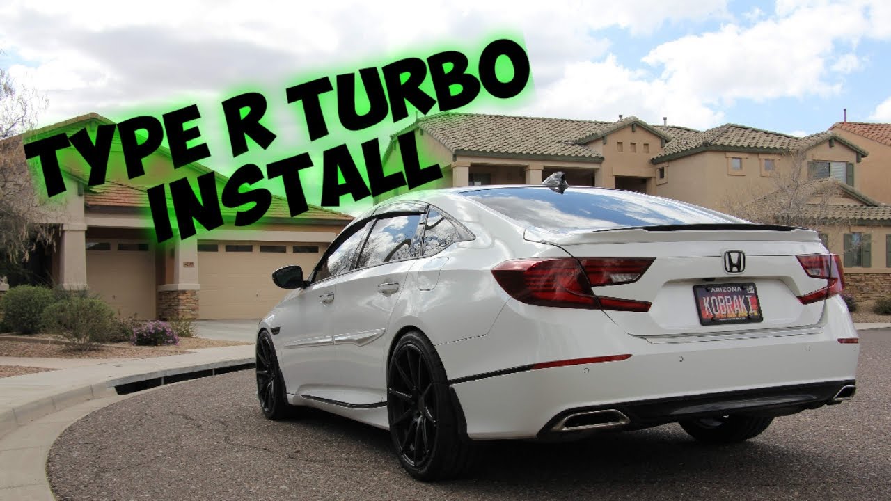 2018+ Accord Type R Turbo Install Part 1 of 2 - YouTube