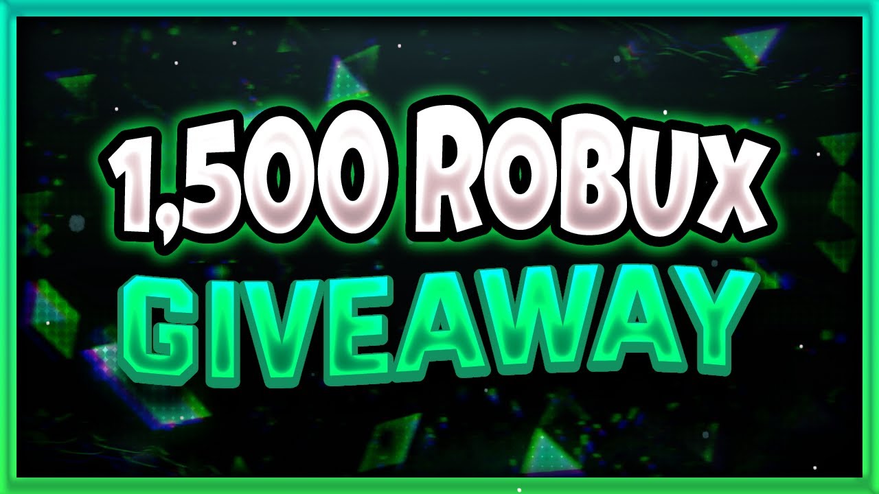 1,500 ROBUX GIVEAWAY! (ENDED) - YouTube