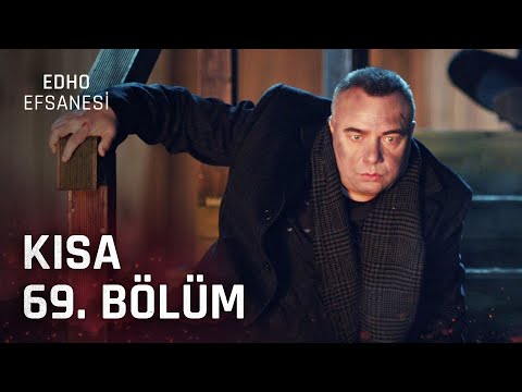 EDHO Efsanesi | Kısa 69. Bölüm