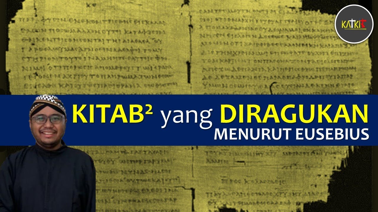 Sejarah Injil Menurut Eusebius | BKS2-8 - YouTube