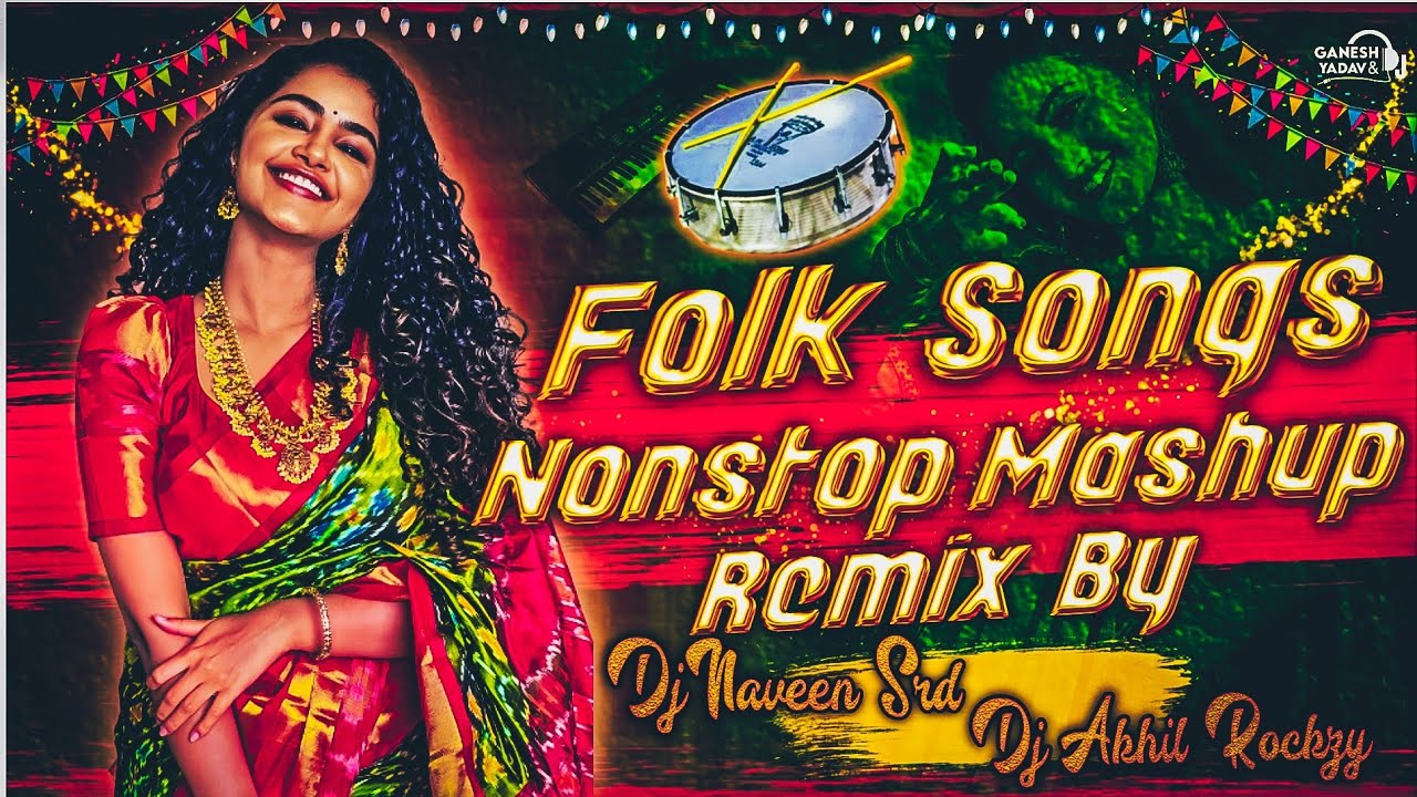 FOLK SONGS x PAINO THEENMAR MIX BY DJ AKHIL ROCKZY x DJ NAVEEN SRD ...