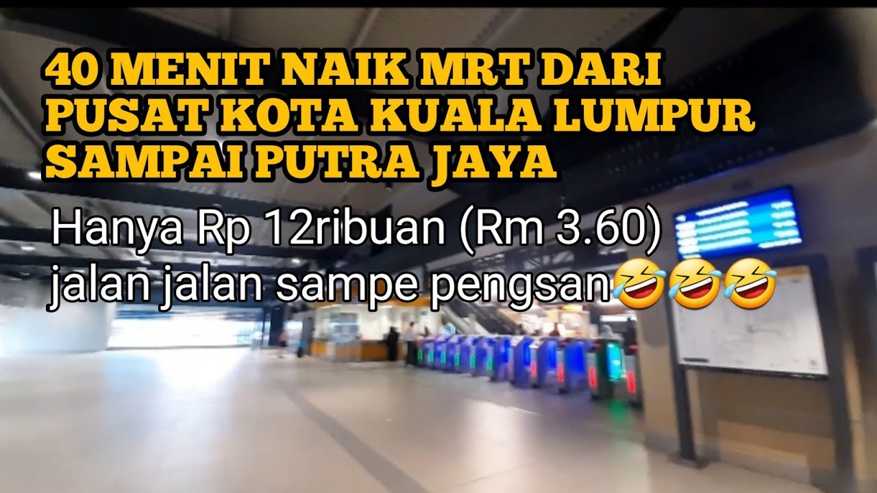 NAIK MRT TUN RAZAK EXCHANGE (TRX) SAMPAI PUTRA JAYA SENTRAL - YouTube