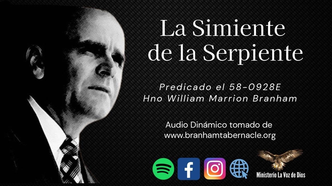 La Simiente de la Serpiente - Hno William Marrion Branham - YouTube