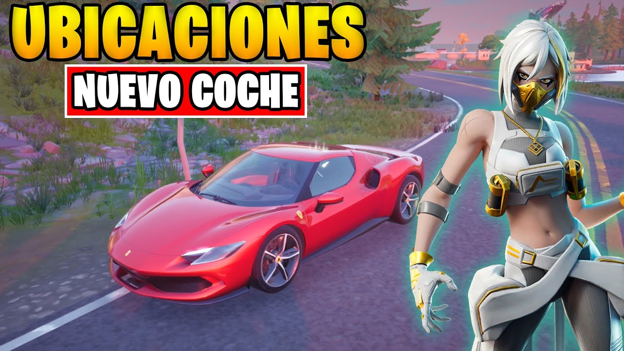 *UBICACIONES*EN NUEVO COCHE DE FERRARI EN FORTNITE | DONDE SE ENCUENTRA ...