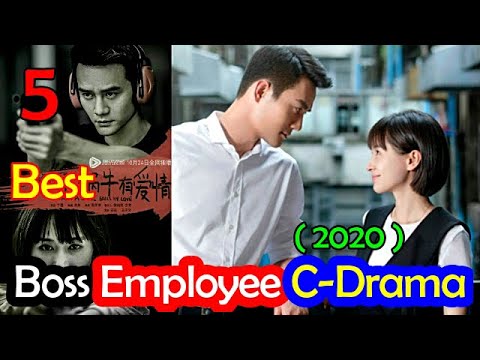 Top 5 Best Boss and Employee Love Chinese Drama 2020 || Best Romantic ...