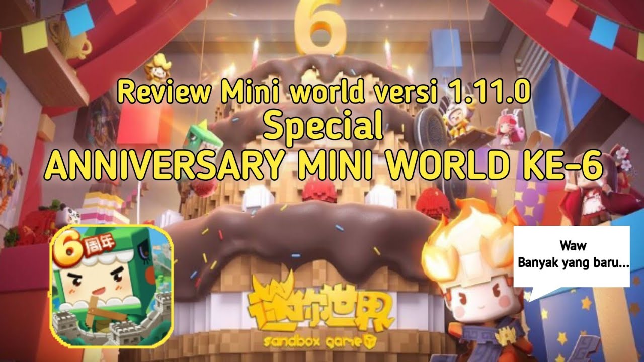 Review Mini world versi 1.11.0 Special Anniversary ke-6 - Mr Mini - YouTube