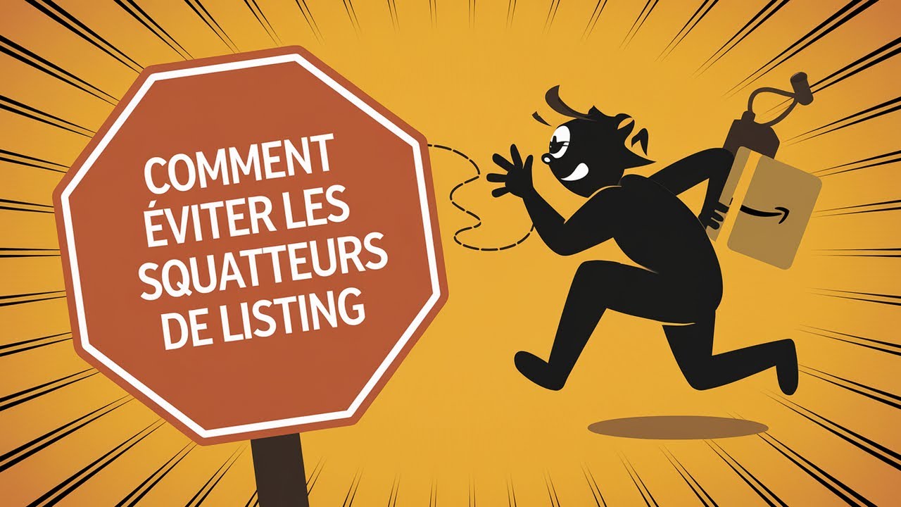 Comment Protéger Vos Listings Amazon Contre les Squatteurs | Guide ...
