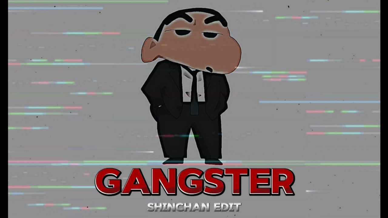 Shin Chan X Gangster Edit | Shin Chan Edit - YouTube